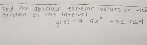 Solved Find The Absolute Extreme Values Of The Function On