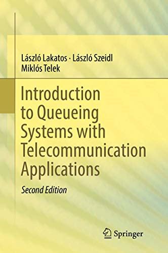 Introduction To Queueing Systems With Telecommunication Applications