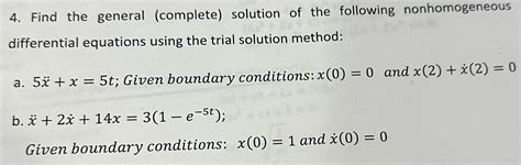 Solved 4 Find The General Complete Solution Of The