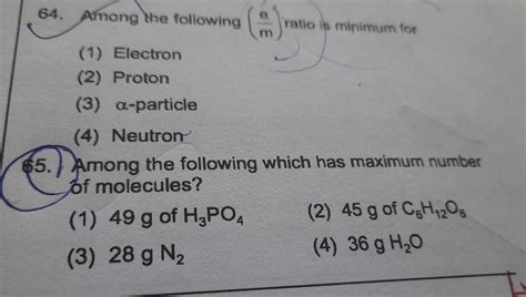 [answered] 64 Among The Following 1 Electron 2 Proton 3 A Particle C