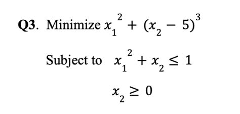 Solved Solve The Following Problems Using Kkt Conditions