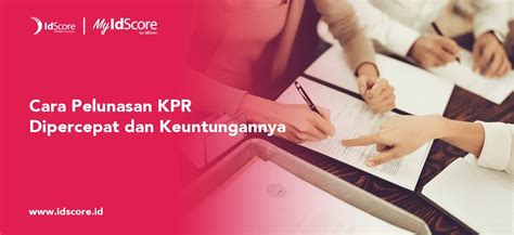 Cara Pelunasan Kpr Dipercepat Dan Keuntungannya