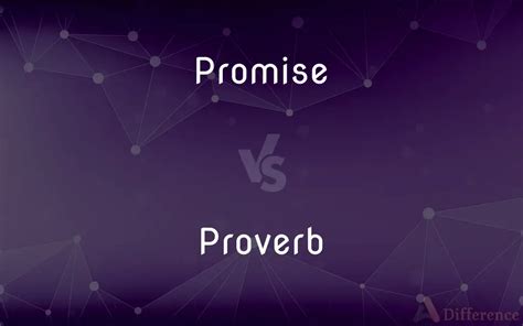 Promise Vs Proverb — Whats The Difference
