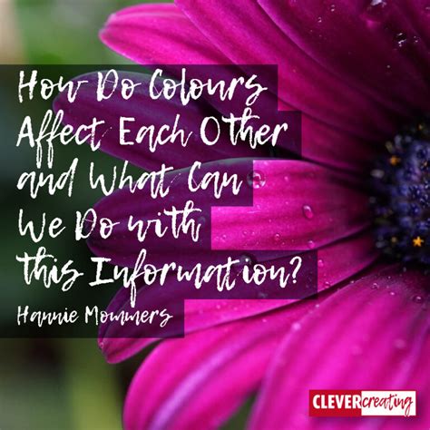 How Do Colours Affect Each Other And What Can We Do With This Information