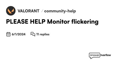 Please Help Monitor Flickering Valorant