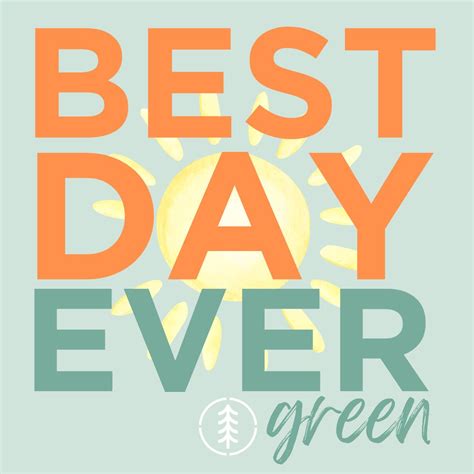 Best Day Evergreen