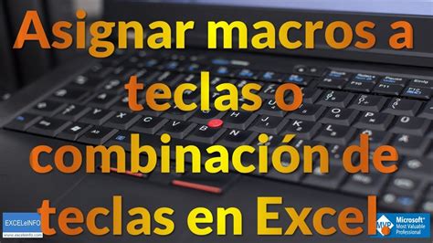 Asignar Macros A Teclas O Combinación De Teclas En Excel Usando Onkey Exceleinfo Youtube