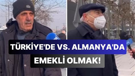 Bu Gerçeklik Karşısında Bir Miktar Üzüleceksiniz Türkiye de vs Almanya da Emekli Olmak Onedio