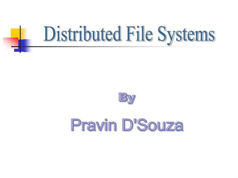 Ppt Distributed File Systems Powerpoint Presentation Free Download