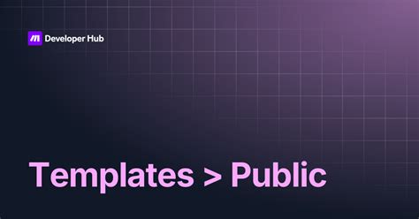 Templates Public Make Developer Hub
