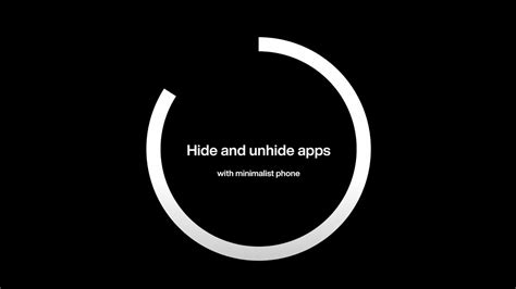how to hide and unhide any app with minimalist phone youtube