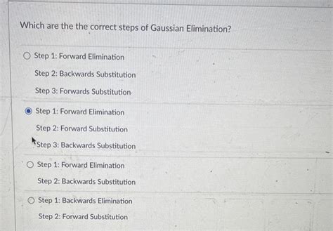 Solved Which Are The The Correct Steps Of Gaussian