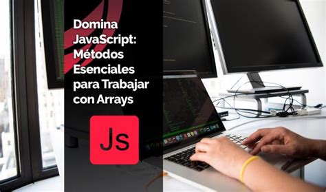 Cómo trabajar con Arrays en JavaScript Caronte Web Studio