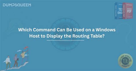 Which Command Can Be Used On A Windows Host To Display The Routing Table
