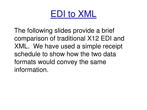 Ppt Comparison Of X12 Edi And Xml Formats For Data Transmission Powerpoint Presentation Id