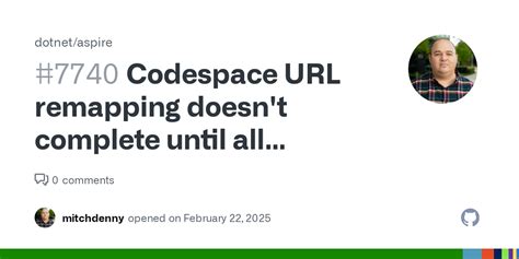 codespace url remapping doesn t complete until all resources are