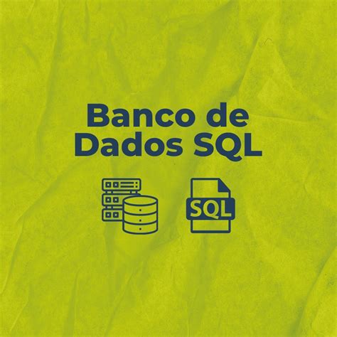 Empregar Mais Treinamento Profissional Cod 3006 Banco De Dados SQL