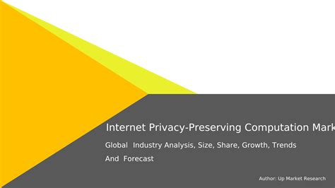 Internet Privacy Preserving Computation Market Research Report 2032