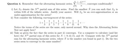 Solved Remember That The Alternating Harmonic Series