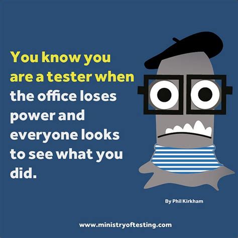 you know you are a tester when by software testing club via flickr computer humor work