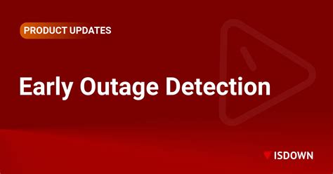Early Outage Detection Get Notified Before Outages Become Official Incidents Isdown