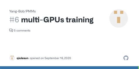 multi gpus training · issue 6 · yang bob pmms · github