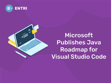 Microsoft Publishes Java Roadmap For Visual Studio Code Entri Blog
