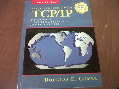 Internetworking With TCP IP Vol I Principles Protocols And Architecture Comer Douglas E