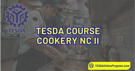 TESDA Cookery NC II Course TESDA Online Program