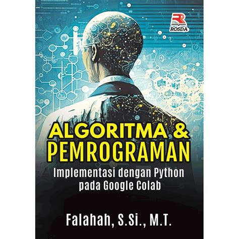 Jual Algoritmaandpemrograman Implementasi Dengan Python Pada Goog