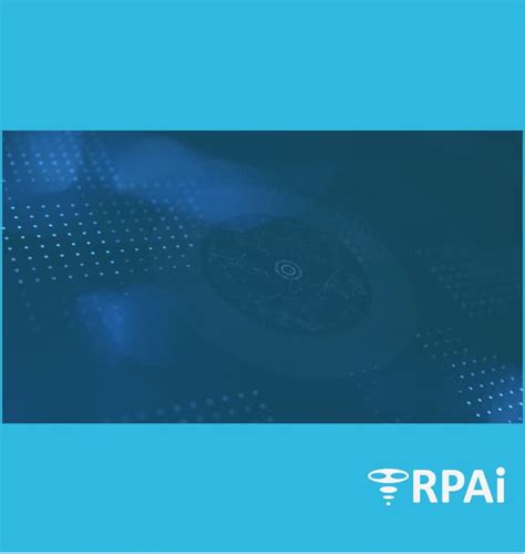 Robotic Process Automation Implementation Inc Rpai On Linkedin Rpa Ai Machinelearning