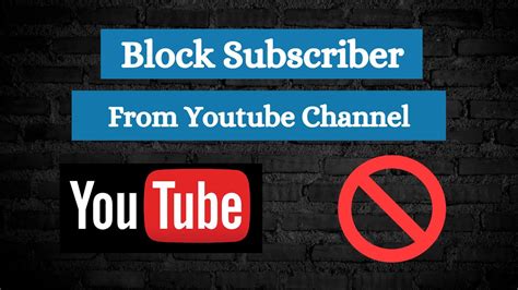 How To Block Subscribers From Your YouTube Channel Delete A Subscriber On Your YouTube