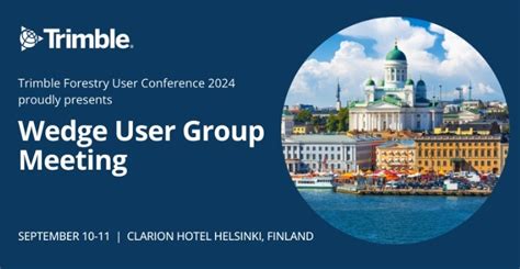 Wedge User Days Are Now Part Of The Trimble Forestry User Conference