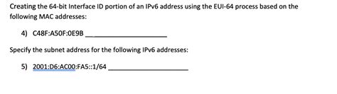 Solved Creating The Bit Interface ID Portion Of An IPv Chegg Com