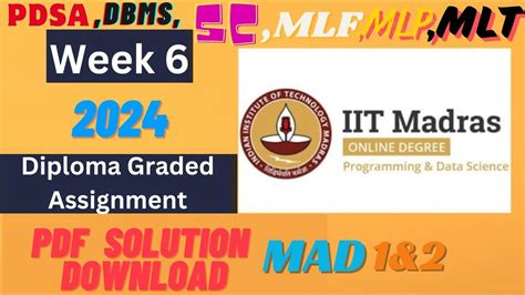 Week Graded Assignment Solution DBMS PDSA JAVA MAD MAD MLF MLP MLT SC IIT Madras BS