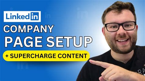 How To Create A Linkedin Company Page And Supercharge Your Posts In 5