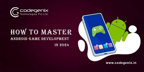 how to master android game development by codegenix apr 2024 medium