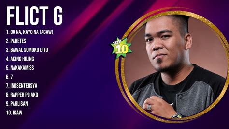 The Best Hits Songs Of Flict G Playlist Ever ~ Greatest Hits Of Full