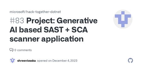 project generative ai based sast sca scanner application · issue 83
