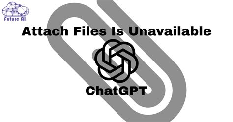 Chatgpt Attach Files Is Unavailable Heres How To Fix It 2025