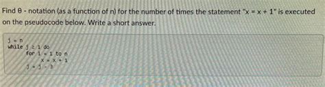 Solved Find θ notation as a function of n for the Chegg com