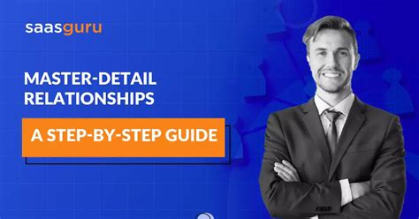 master detail relationships a step by step guide