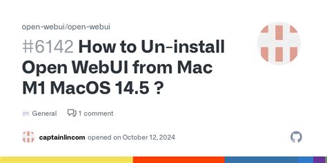 how to un install open webui from mac m1 macos 14 5 · open webui open webui · discussion 6142