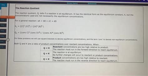 Solved The Reaction Quotient Q Tells If A Reaction Is At Chegg Com