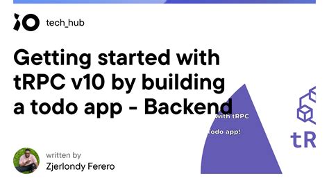 Getting Started With Trpc V10 By Building A Todo App Backend Io