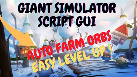 Giant Simulator Script Gui Auto Farm Orbs Youtube