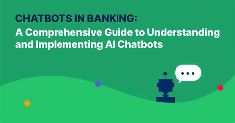 chatbots in banking a comprehensive guide to understanding and