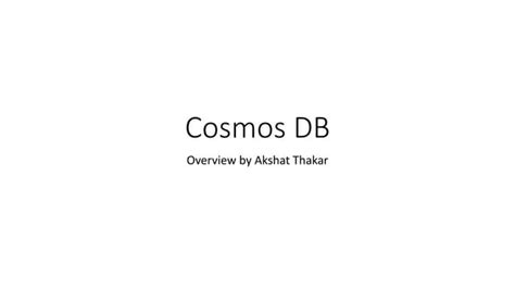 Cosmos Db Pptx Databases Computer Software And Applications