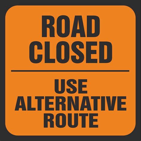 Road Closed Use Alternative Route Signs Traffic Management Signs