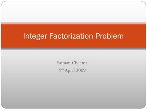 ppt integer factorization problem powerpoint presentation free